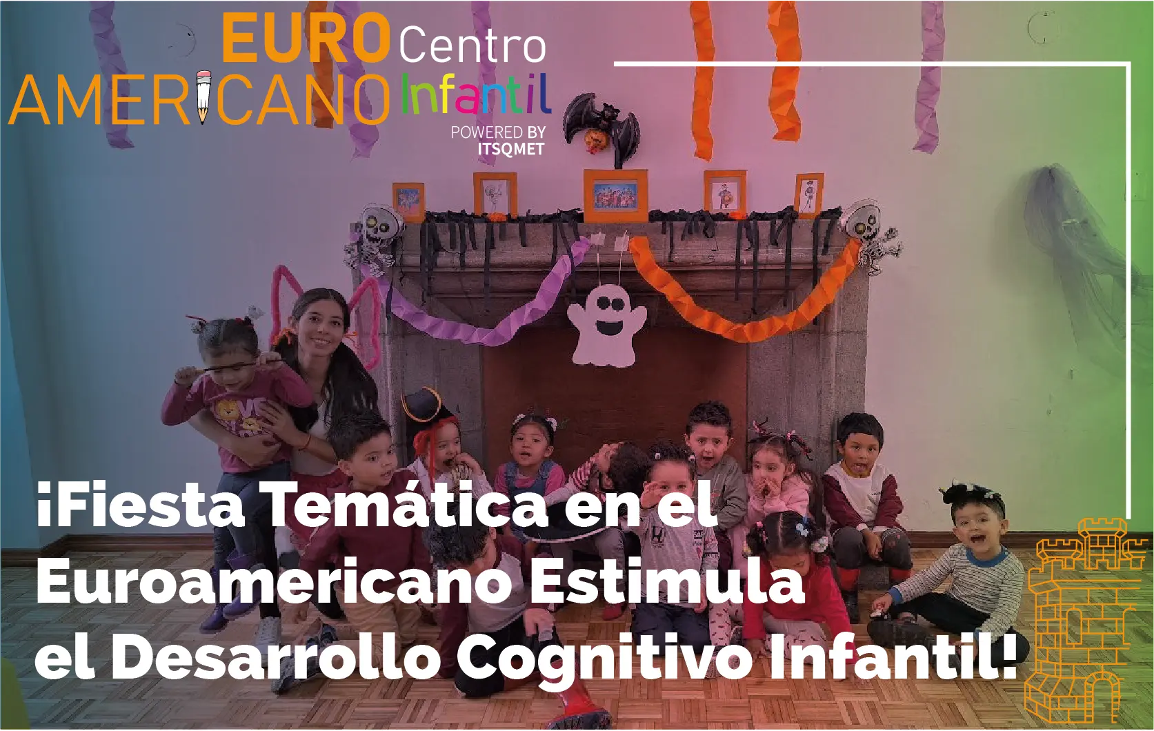 Desarrollo Cognitivo Infantil: Fiesta Temática en el Euroamericano