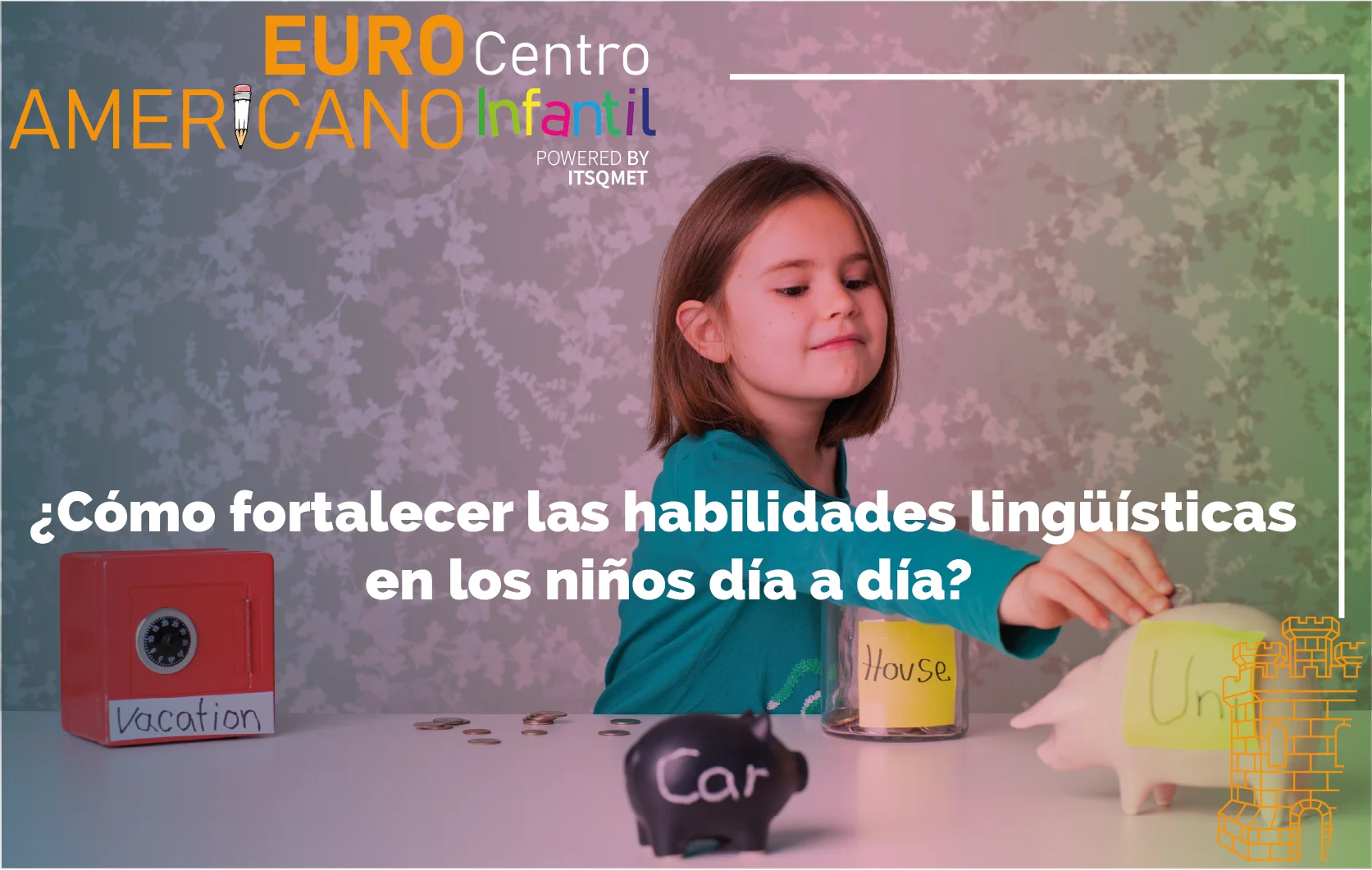 ¿Qué son las habilidades lingüísticas y cómo fomentarlas?