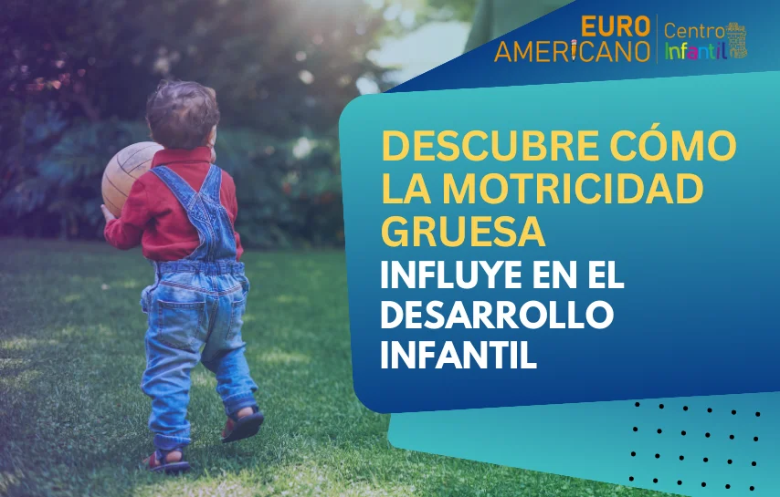 Motricidad gruesa: desarrollo infantil, etapas y actividades clave